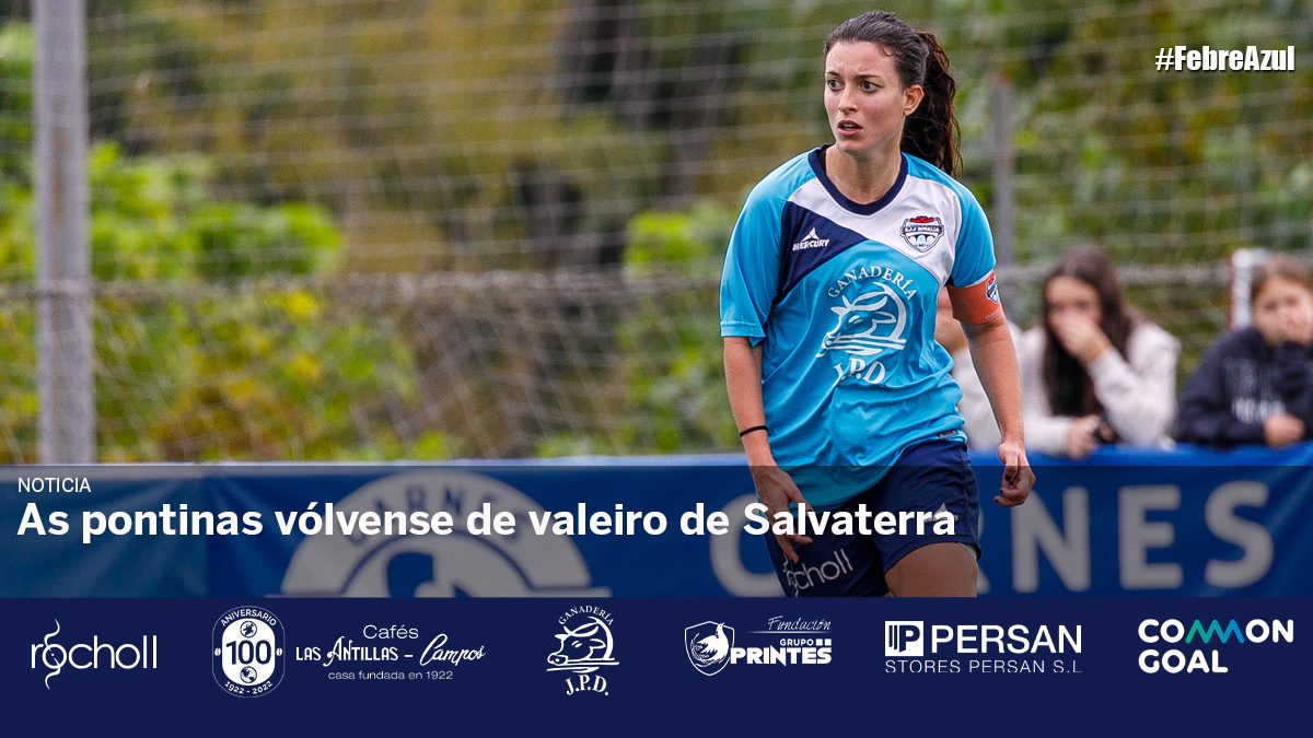 As pontinas vólvense de valeiro de Salvaterra -E.F.F. Rosalia